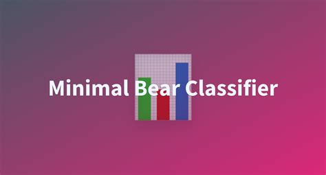 Minimal Bear Classifier A Hugging Face Space By Jonahmuniz04