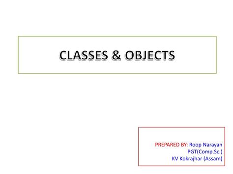 Ppt Classes And Objects Powerpoint Presentation Free Download Id7013245