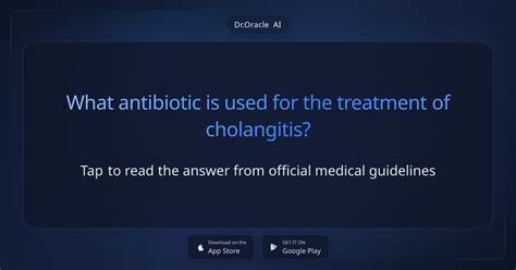 What Antibiotic Is Used For The Treatment Of Cholangitis