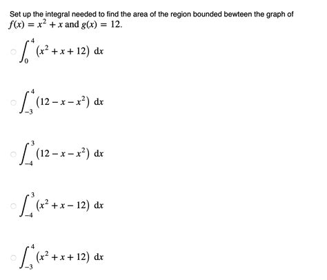 Solved Set Up The Integral Needed To Find The Area Of The