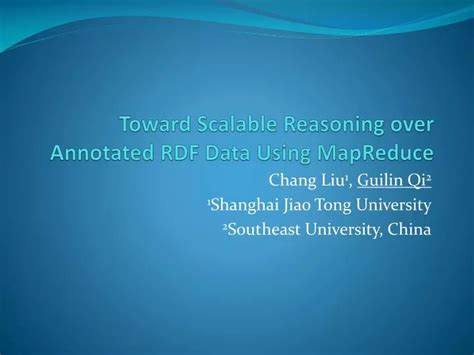 ppt toward scalable reasoning over annotated rdf data using mapreduce