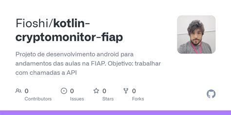 github fioshi kotlin cryptomonitor fiap projeto de desenvolvimento