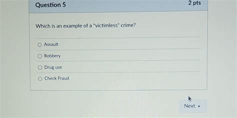 Solved Which Is An Example Of A Victimless Crime Assault Robbery