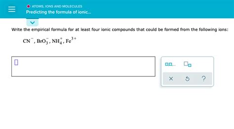 Solved O ATOMS IONS AND MOLECULES Predicting The Formula Of Chegg