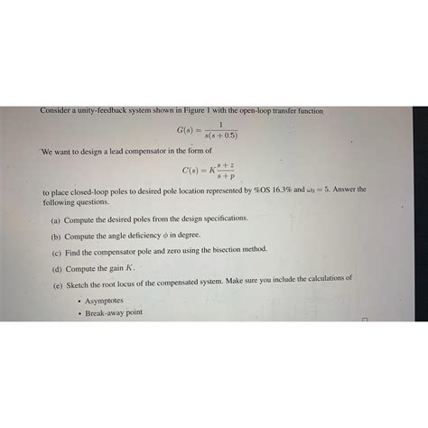 solved consider a unity feedback system shown in figure 1