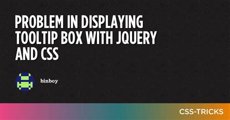 Problem In Displaying Tooltip Box With Jquery And Css Css Tricks