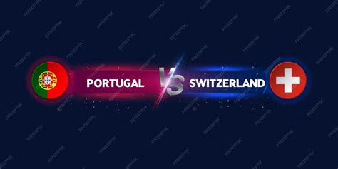 Premium Vector Portugal Vs Switzerland Football Match Result Fifa