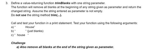 Solved 3 Define A Value Returning Function Trimblanks With