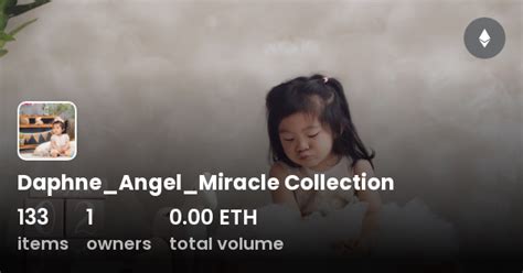 Daphne Angel Miracle Collection Collection OpenSea