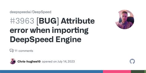 Bug Attribute Error When Importing Deepspeed Engine · Issue 3963 · Deepspeedaideepspeed · Github