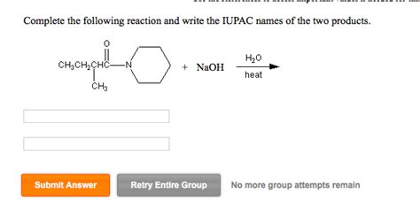 Solved Complete the following reaction and write the IUPAC | Chegg.com