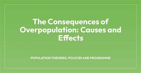 The Consequences Of Overpopulation Causes And Effects Socio Health