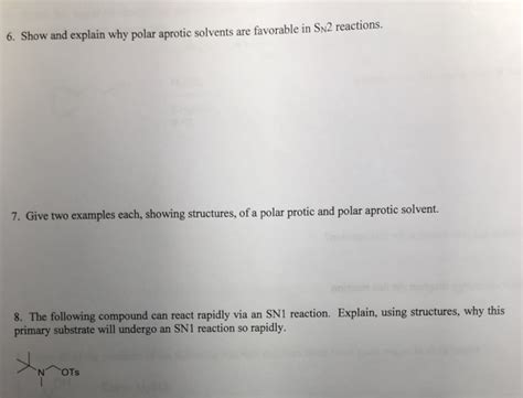 Solved 6. Show and explain why polar aprotic solvents are | Chegg.com