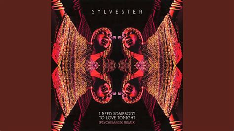 I Need Somebody To Love Tonight Psychemagik Remix Youtube