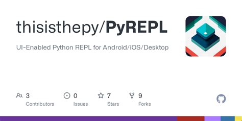 Github Thisisthepypyrepl Ui Enabled Python Repl For Androidiosdesktop