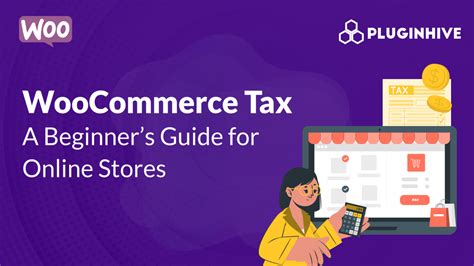 Woocommerce Tax A Beginners Guide For Online Stores