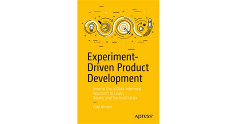 experiment driven product development how to use a data informed