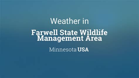 Weather For Farwell State Wildlife Management Area Minnesota Usa