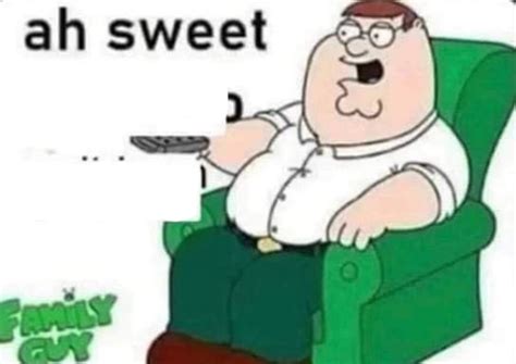 Ah Sweet Peter Griffin Blank Template Imgflip