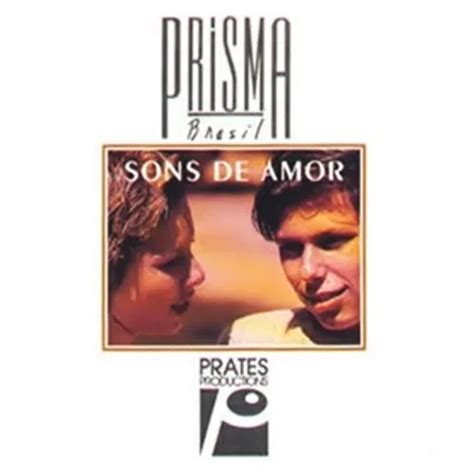 Prisma Brasil - Sons de Amor - Volume 1 - Gospel - Sua Música