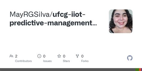 GitHub MayRGSilva Ufcg Iiot Predictive Management Stm
