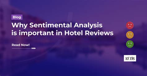 Why Is Sentiment Analysis Of Hotel Reviews Important