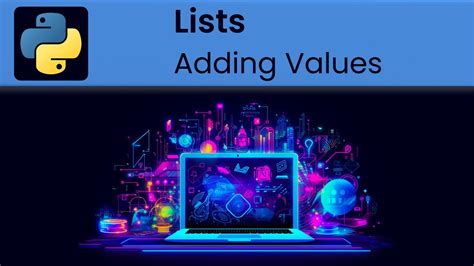 python lists adding values youtube