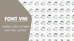 Tải Bộ Font Chữ VNI Đầy Đủ Cách Cài Đặt Font VNI Cho Máy Tính
