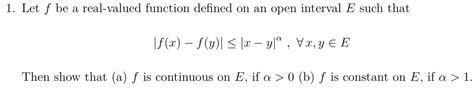 solved let f ﻿be a real valued function defined on an open