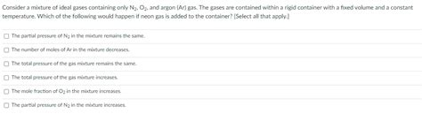 Solved Consider A Mixture Of Ideal Gases Containing Only Chegg