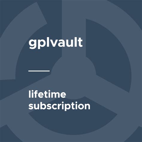Unlock Lifetime Access Gpl Vaults Lifetime Subscription