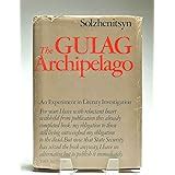 The Gulag Archipelago 1918 1956 An Experiment In Literary