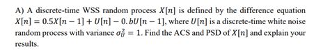 a a discrete time wss random process x[n] is defined