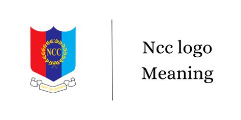Ncc Logo Meaning Motto History Creator Proffus