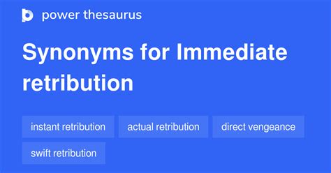 Immediate Retribution Synonyms 33 Words And Phrases For Immediate