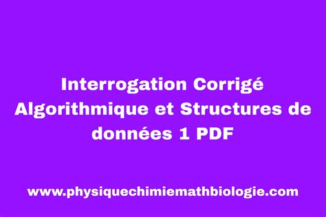 Interrogation Corrigé Algorithmique Et Structures De Données 1 Pdf