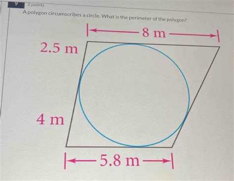 Solved Points A Polygon Circumscribes A Circle What Is The Perimeter Of The Polygon Math