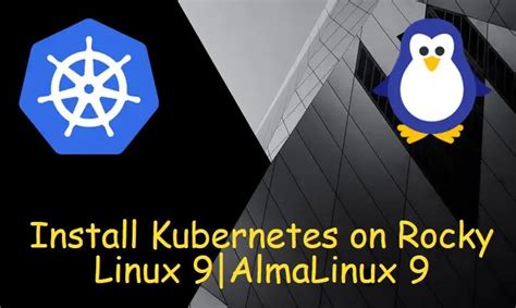rezaul alam on linkedin how to install kubernetes on rocky linux 9