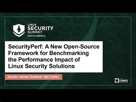 Free Video Securityperf A New Open Source Framework For Benchmarking Linux Security Solutions