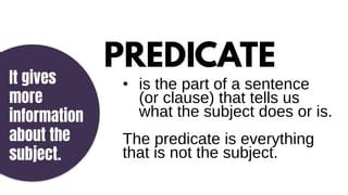 COMPONENTS OF A SENTENCE Subject Predicate Direct And Indirect Objects And Complements PPT