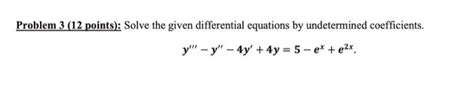 solved problem 3 12 points solve the given differential