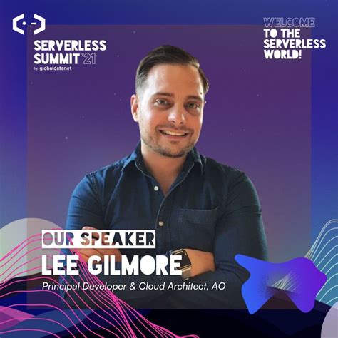 Lee Gilmore On Linkedin Serverless Serverlesssummit21 Aws