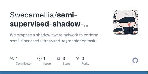 github swecamellia semi supervised shadow aware network we propose a