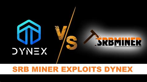 exploit found in dynex used by srb miner whos to blame