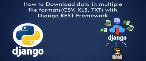 How To Download Data In Multiple File Formats Csv Xls Txt With Django Rest Framework Dev