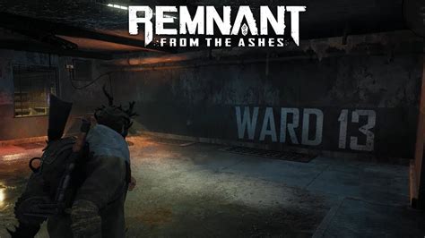 Secrets Of Ward 13 Remnant From The Ashes Episode 4 Youtube