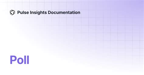 Poll Pulse Insights Documentation