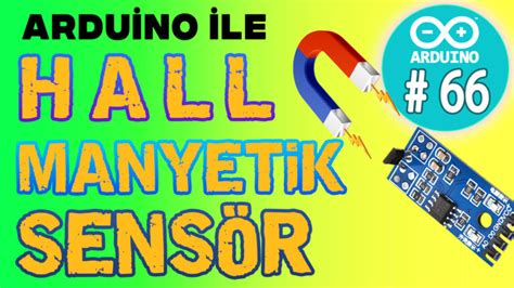 Arduino HALL Sensor Manyetik Sensör 3144e Arduino Dersleri 66 Teknikerler