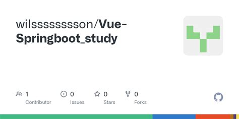 GitHub Wilsssssssson Vue Springboot Study