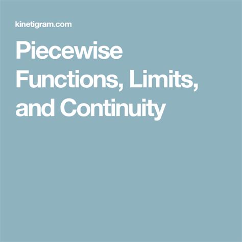 Piecewise Functions Limits And Continuity